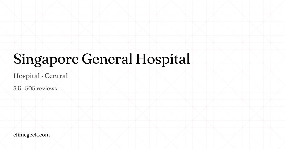 Singapore General Hospital | Hospital in Central, Singapore · ClinicGeek