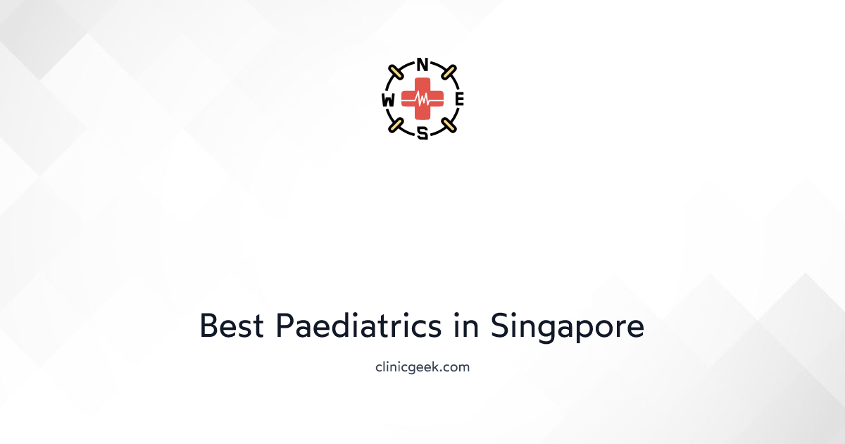 Find the Best Paediatrics in Singapore · ClinicGeek