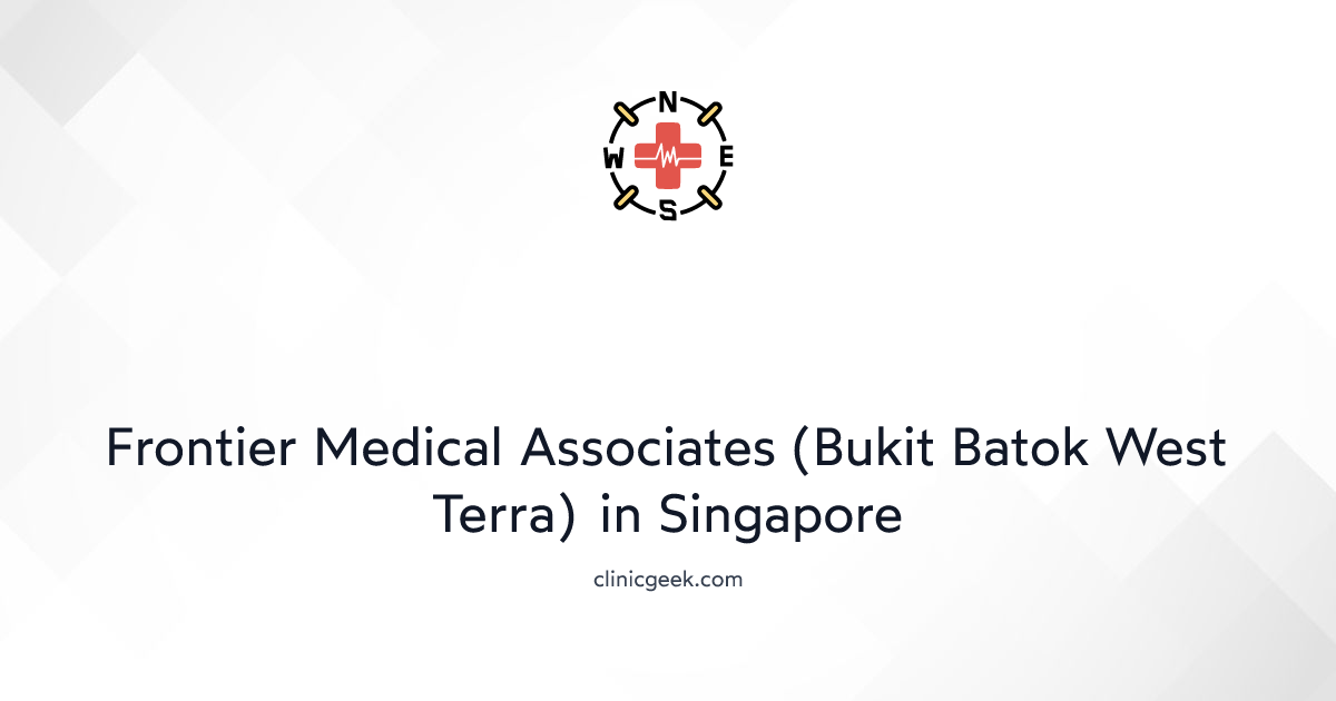 Frontier Medical Associates (Bukit Batok West Terra) in Singapore ...