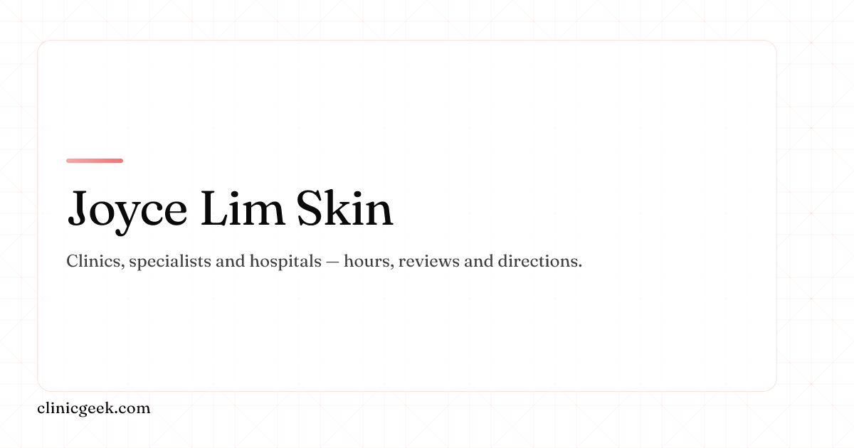 Joyce Lim Skin & Laser Clinic | Aesthetic in Central, Singapore ...