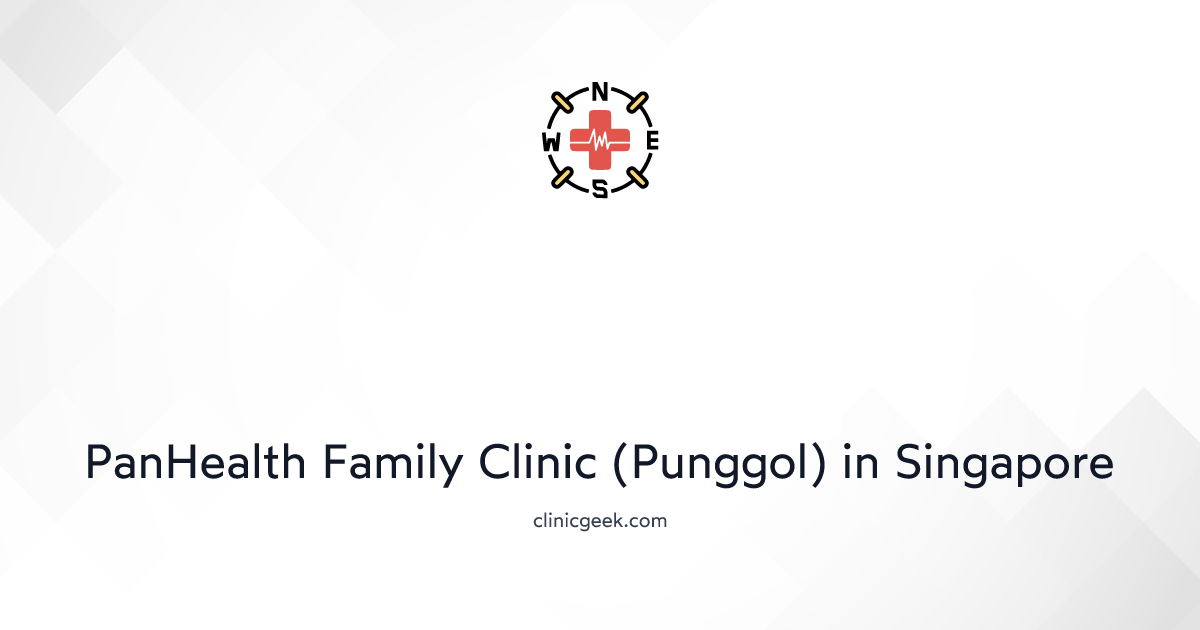 PanHealth Family Clinic (Punggol) in Singapore · ClinicGeek
