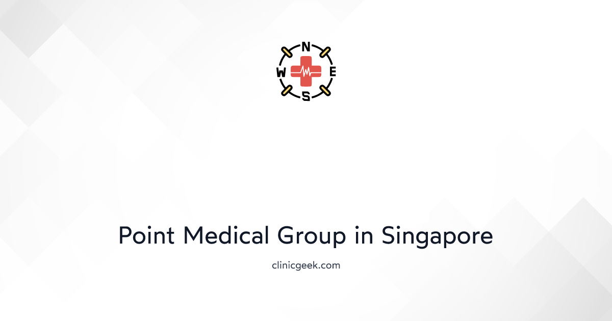 Point Medical Group in Singapore · ClinicGeek