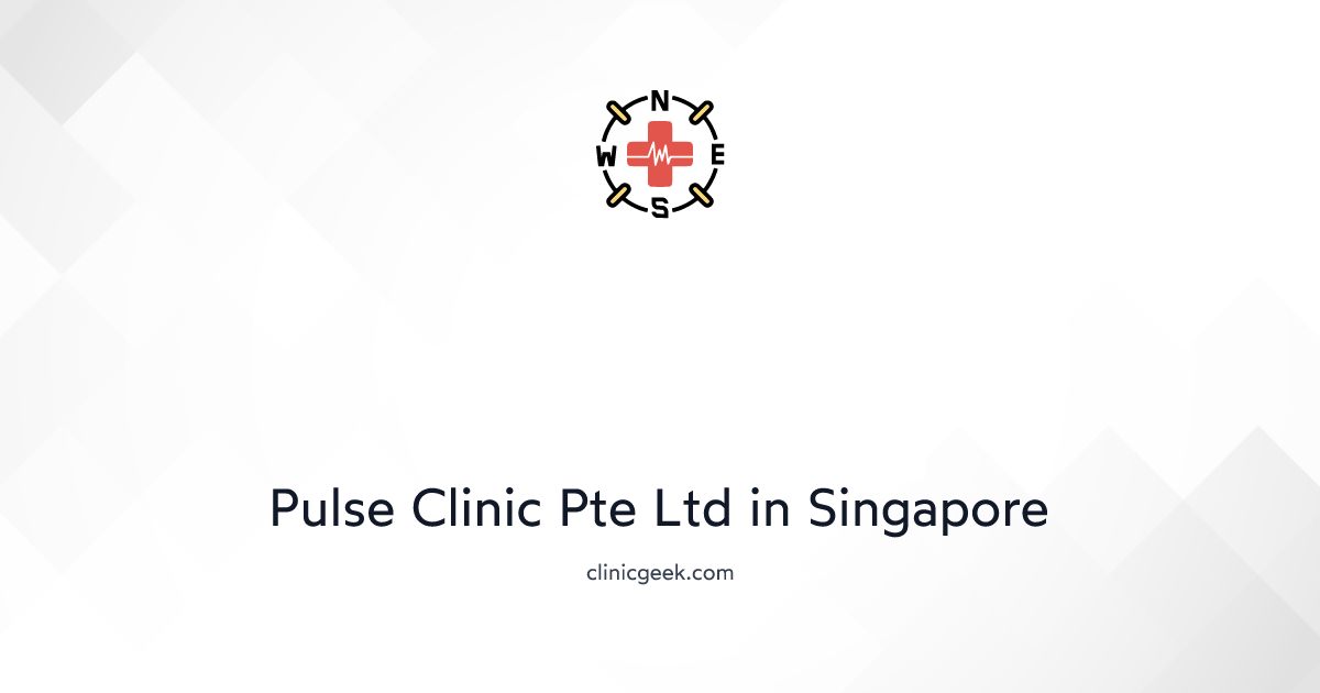 Pulse Clinic Pte Ltd in Singapore · ClinicGeek